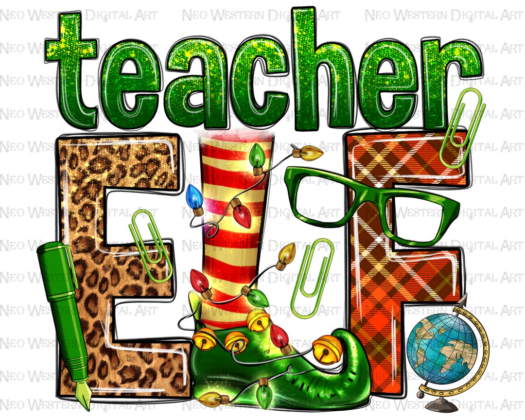 Teacher Elf Png Sublimation Design Download, Christmas Png, Teacher's ...