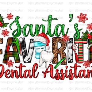 Santa's Favorite Dental Assistant Christmas Png, Christmas Png, Santa's ...