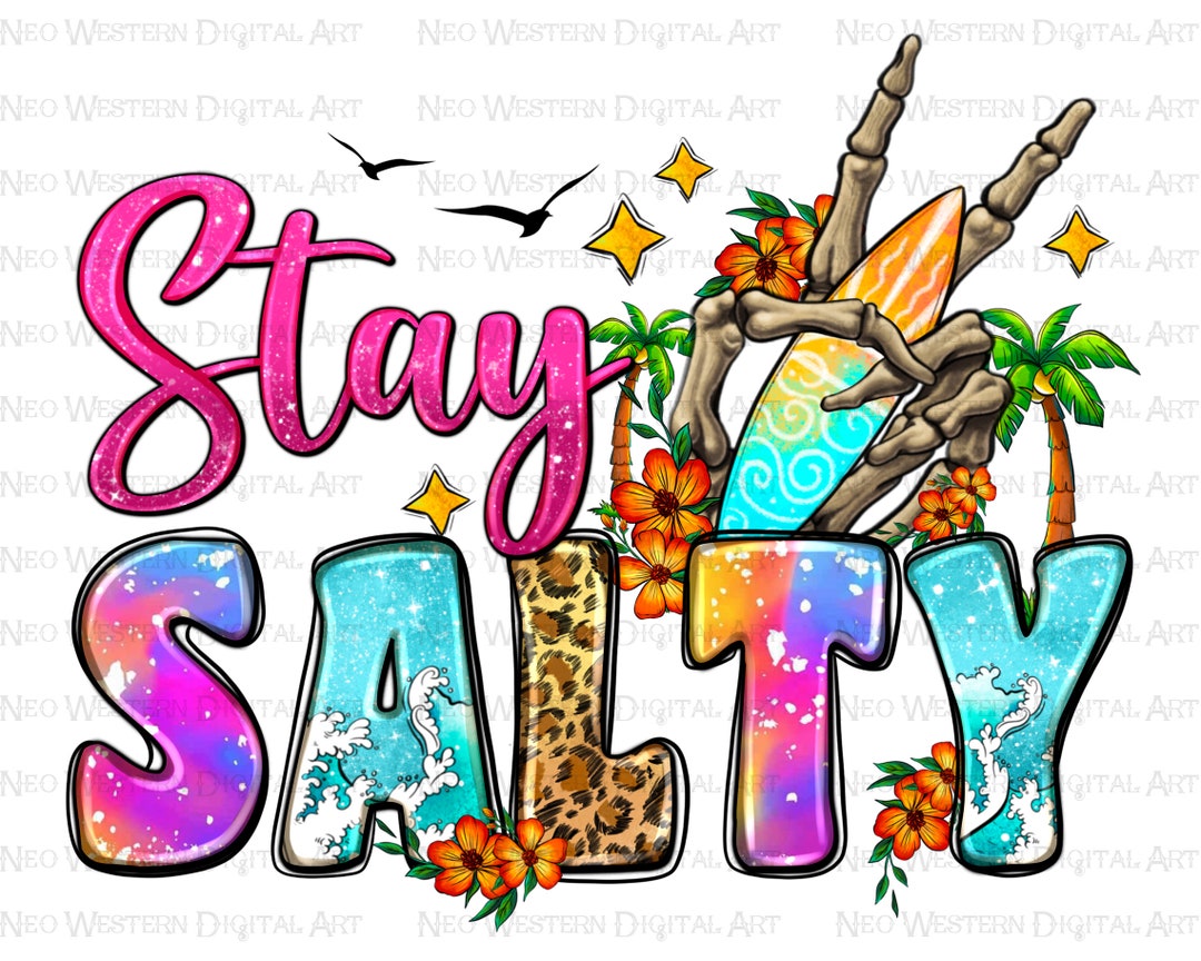 Stay Salty Png Sublimate Designs Download, Summer Png Design, Hello ...