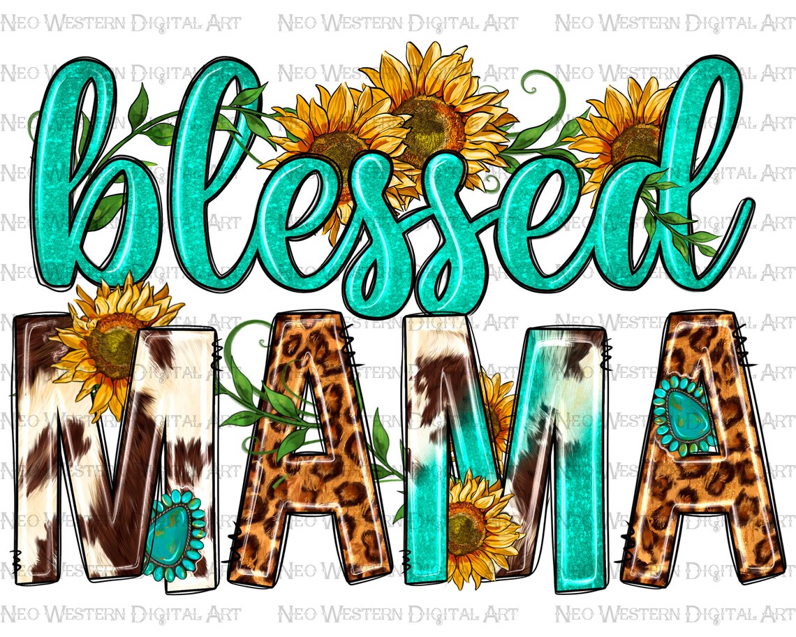 Blessed Mama Png Sublimation Design Download Blessed Mama - Etsy