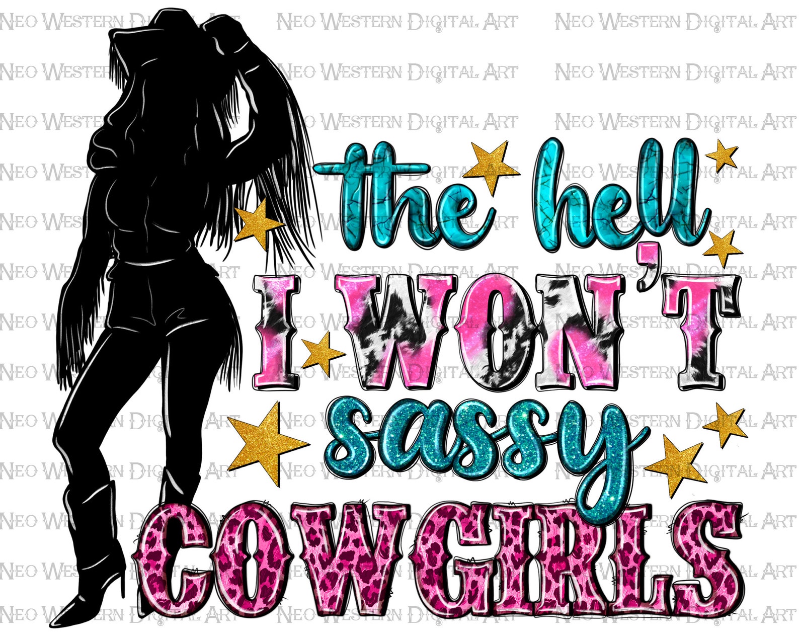 The Hell I Won't Sassy Cowgirls Png Sublimation Design Download ...