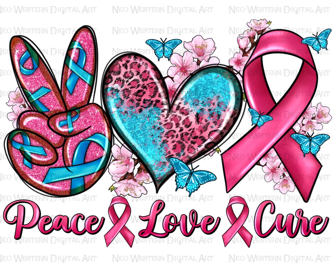 Peace Love Cure Cancer Png Sublimation Design Download, Breast Cancer ...