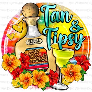 Tan and Tipsy Png Sublimate Designs Download, Summer Png Design, Hello ...