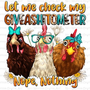 Let Me Check My Giveashitometer Nope Nothing Png, Hand Drawn Chicken ...
