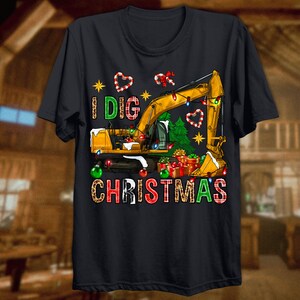 I Dig Christmas Png Sublimation Design Download, Christmas Png ...