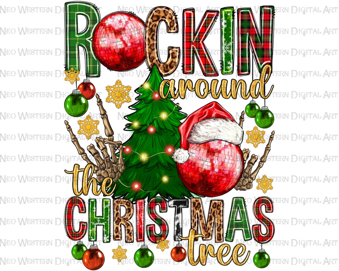 Rockin Around the Christmas Tree Png Sublimation Design Download ...
