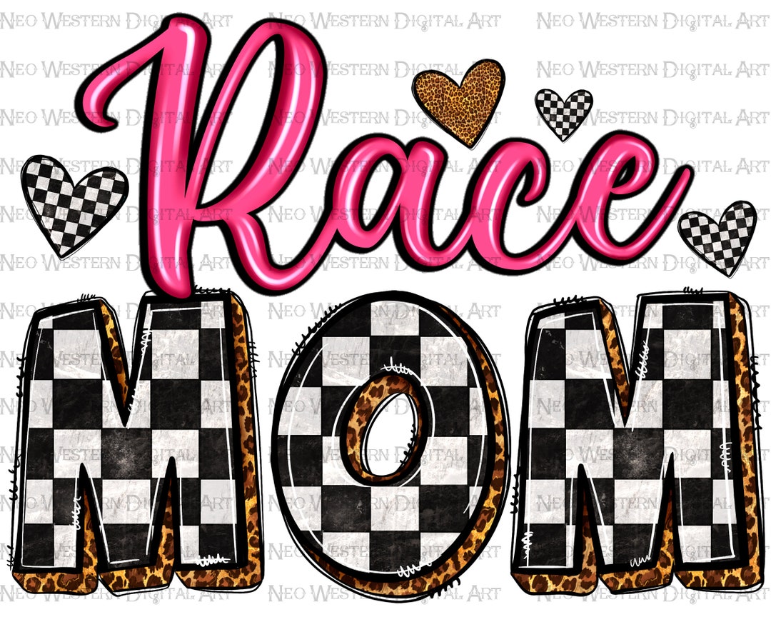 Race Mom Png Sublimation Design Download, Mother's Day Png, Race Sport ...