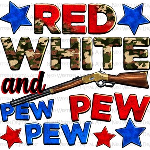 Red White and Pew Pew Pew Png Sublimation Design Download, 4th of July ...