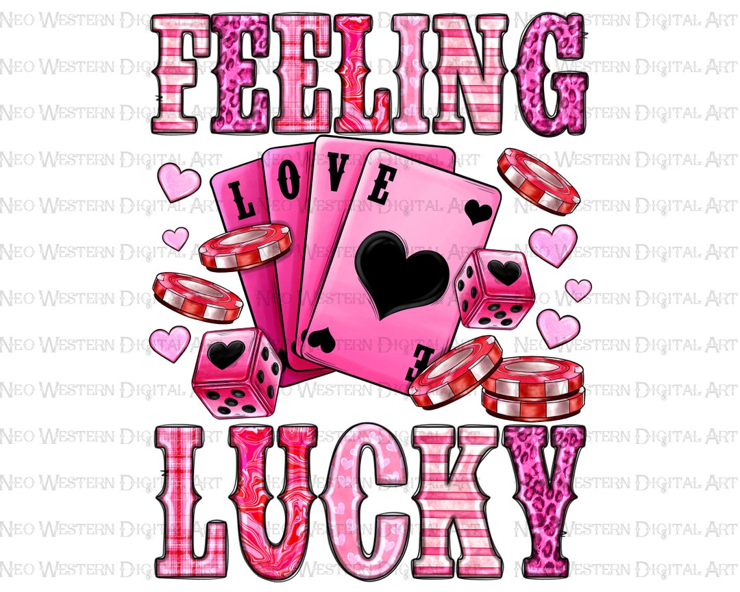 Feeling Lucky Valentine's Day Png Sublimation Design Download, Happy ...