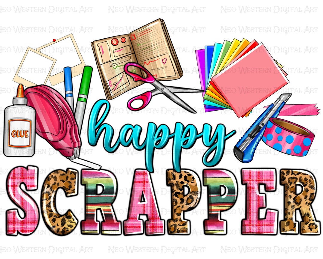 Happy Scrapper Png Sublimation Design Download, Scrapbooking Png ...