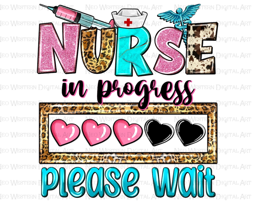 Nurse in Progress Please Wait Png Sublimation Design Download, Western ...