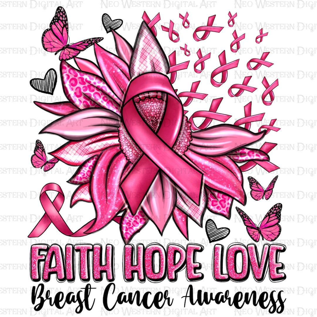Faith Love Hope Breast Cancer Png Sublimation Design Download, Breast ...