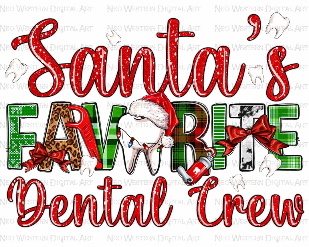 Santa's Favorite Dental Crew Christmas Png Sublimation Design Download ...