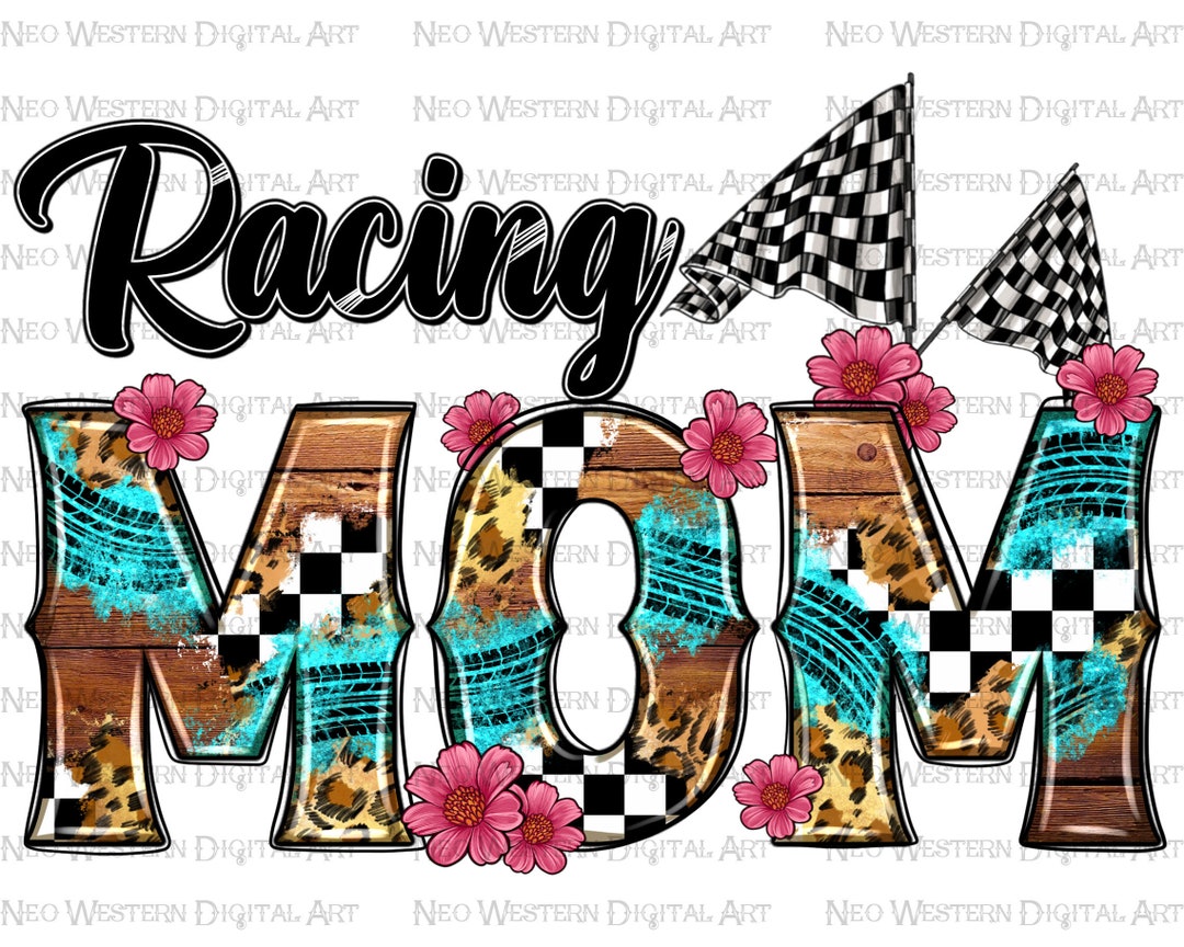 Racing Mom Png Sublimation Design Download, Mother's Day Png, Sport Mom ...