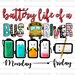 Battery Life of a Bus Driver Png Sublimation Design Download, School ...