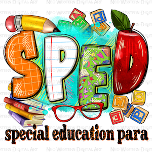 SPED Special Education Para Png Sublimation Design Download, Teacher's ...