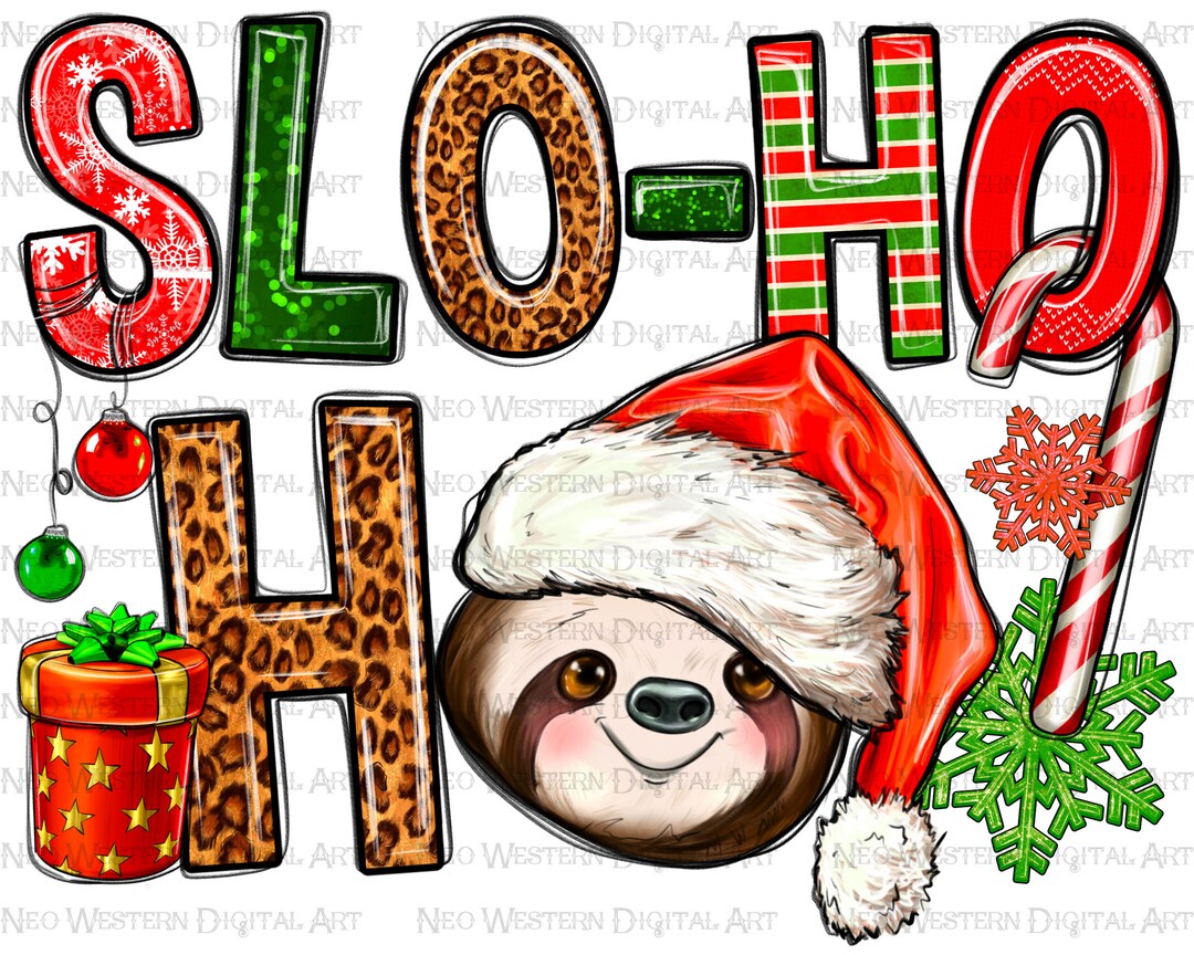 Slo Ho Ho Christmas Sloth Png Sublimation Design Download, Baby Sloth ...