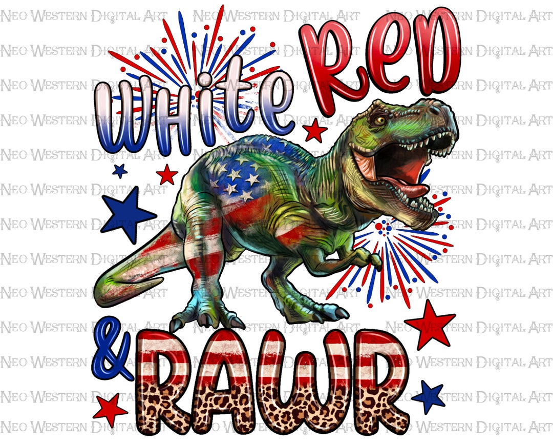 Red White and Rawr Png Sublimation Design Download, 4th of July Png ...