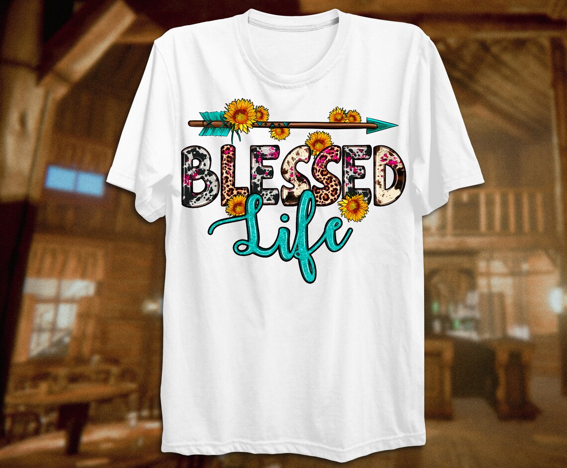 Blessed Life Png Sublimation Design Download, Christian Png, Western ...