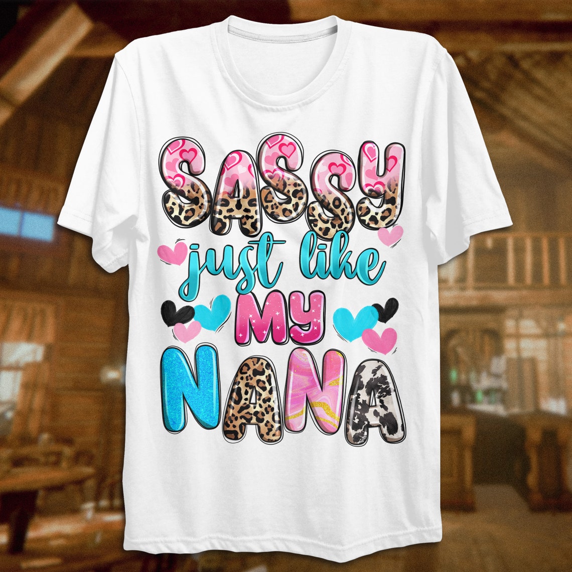 Sassy Just Like My Nana Png Sublimation Design Download, Western Sassy ...