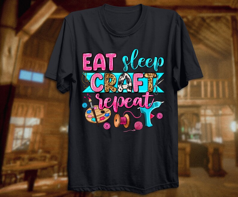 Eat Sleep Craft Repeat Png Sublimate Designs Download, Craft Life Png ...
