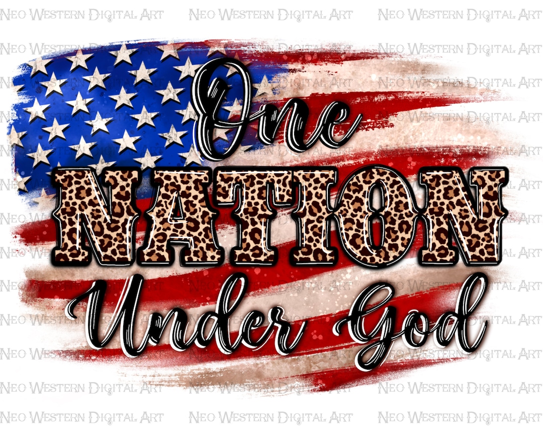 One Nation Under God American Flag Png Sublimation Design Download, 4th ...