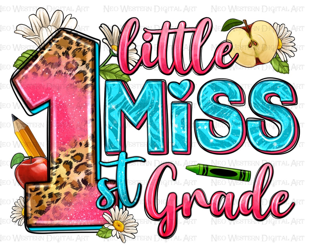 Little Miss 1st Grade Png Sublimation Design Download, Back to School ...