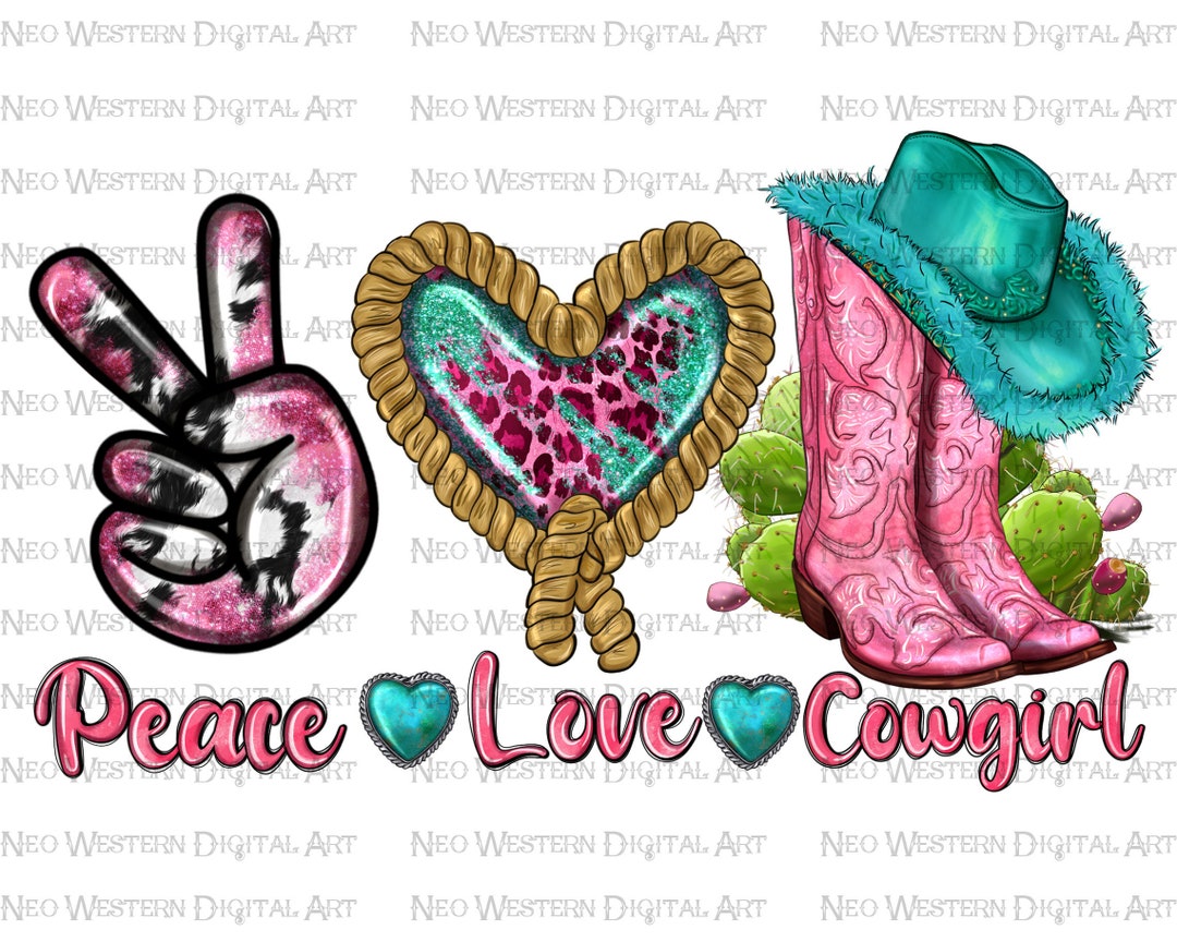 Peace Love Cowgirl Png Sublimation Design Download, Peace Love Png ...