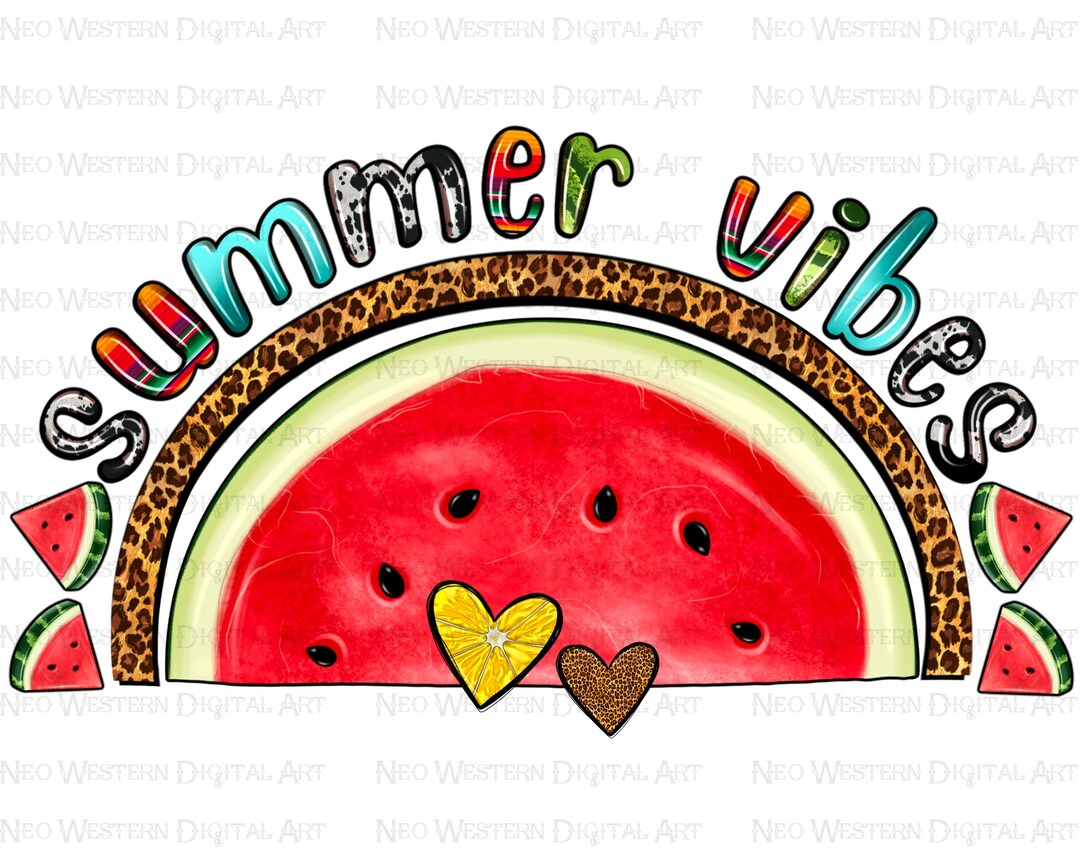Summer Vibes Watermelon Png Sublimate Designs Download, Summer Fruit ...
