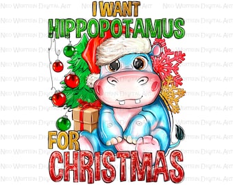 I Want Hippopotamus for Christmas Png Sublimation Design - Etsy