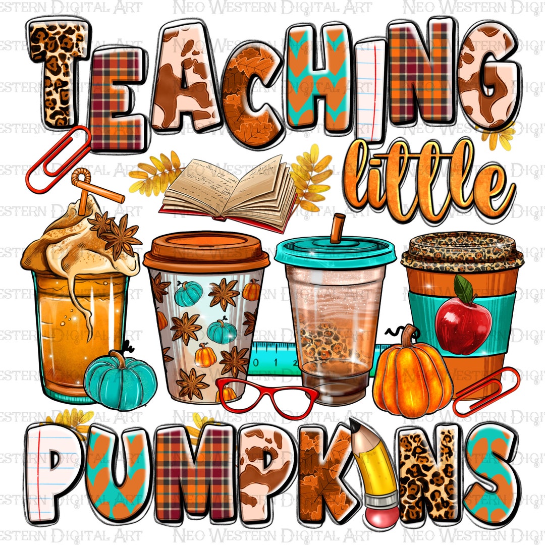 Teaching Little Pumpkins Coffee Cups Png Sublimation Design Download ...