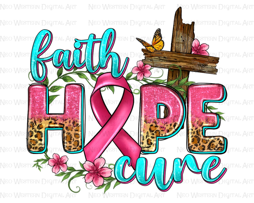 Faith Hope Cure Png Sublimation Design Download, Breast Cancer Png ...