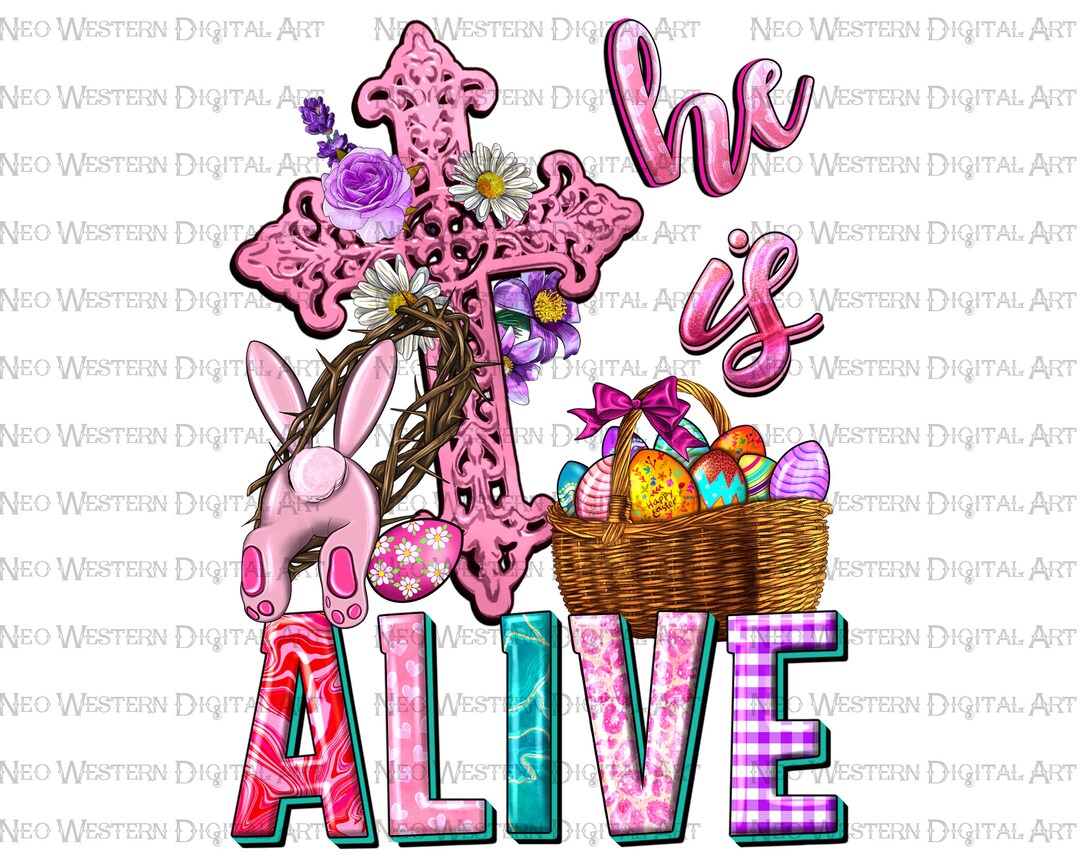 He is Alive Easter Png Sublimation Design Download, Happy Easter Day ...