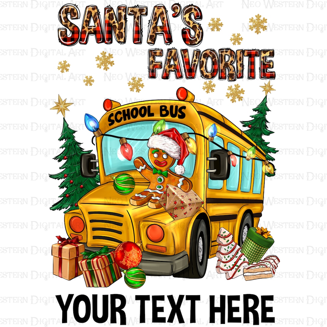 Personalized Santa's Favorite School Bus Png Sublimation Design, Merry ...