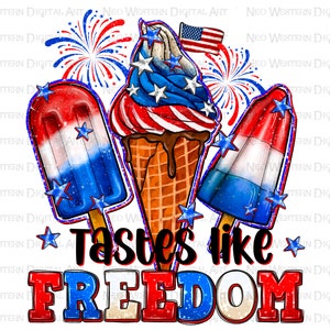 4th of July Ice Creams Tastes Like Freedom Png Sublimation Design ...