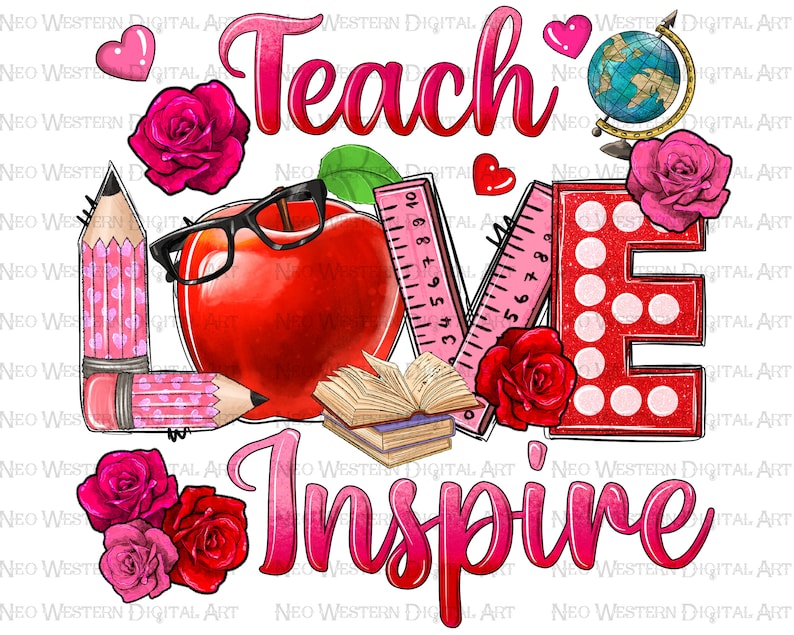 Teach Love Inspire Png Sublimation Design Download - Etsy