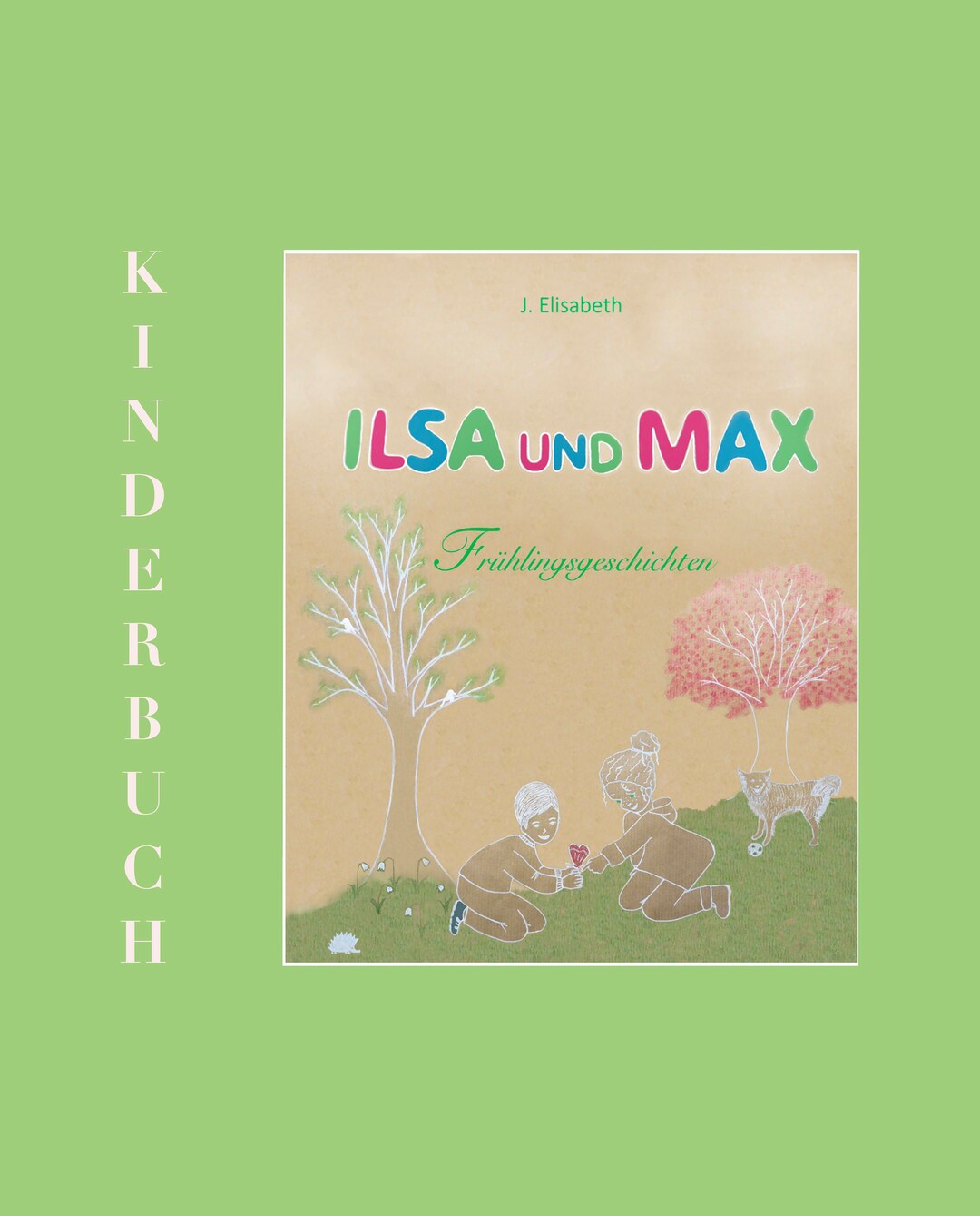 Children's Book Ilsa and Max Spring Stories Seasons Series Volume 2 ...