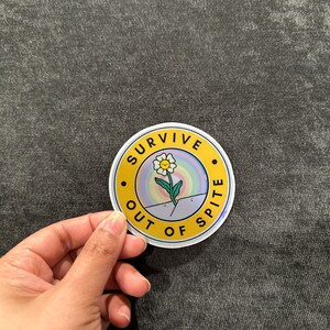 Survive Out of Spite Sticker: Holographic Mental Health Humor - Etsy