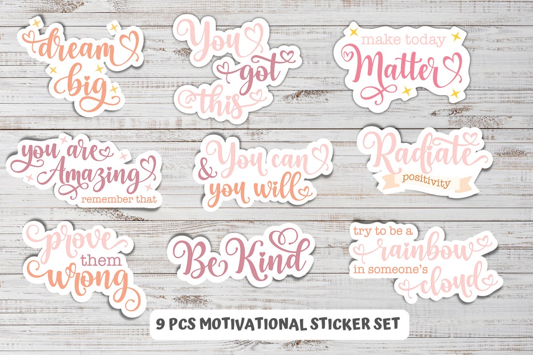 Motivation Sticker Pack, Inspiration Sticker, Dream Big, Be Kind, You ...