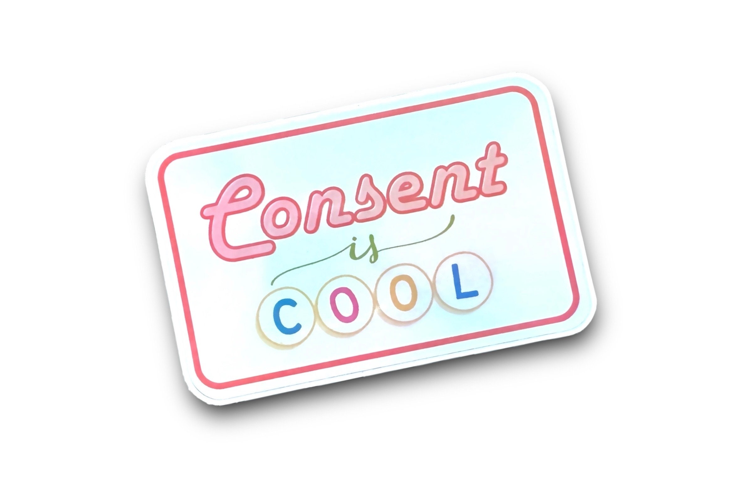 Consent is Cool Sticker Feminist Sticker Holographic Vinyl - Etsy