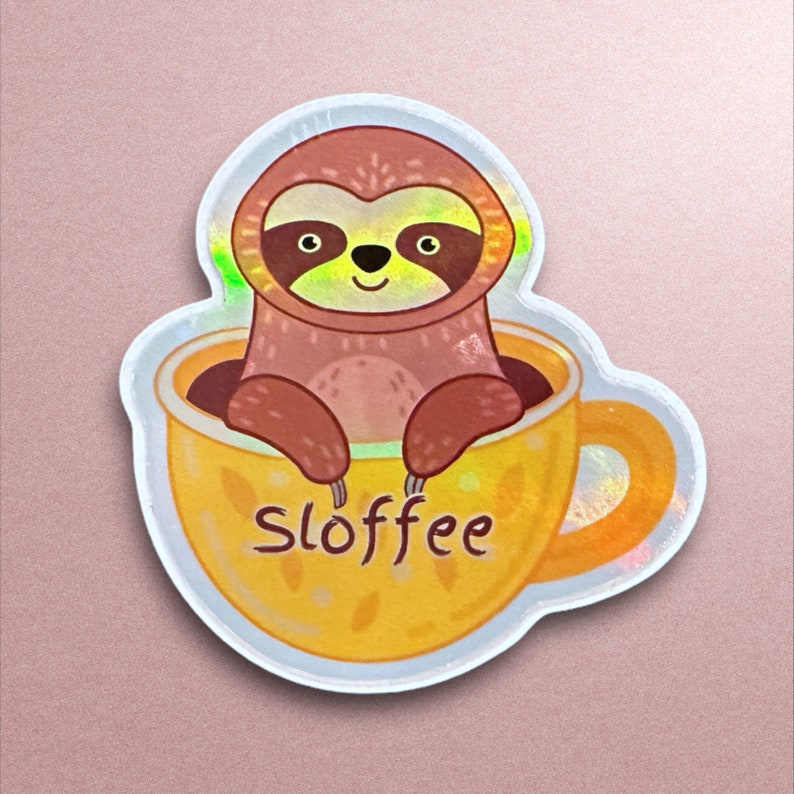 Sloffee Sloth Holographic Sticker: Funny Coffee Meme - Etsy