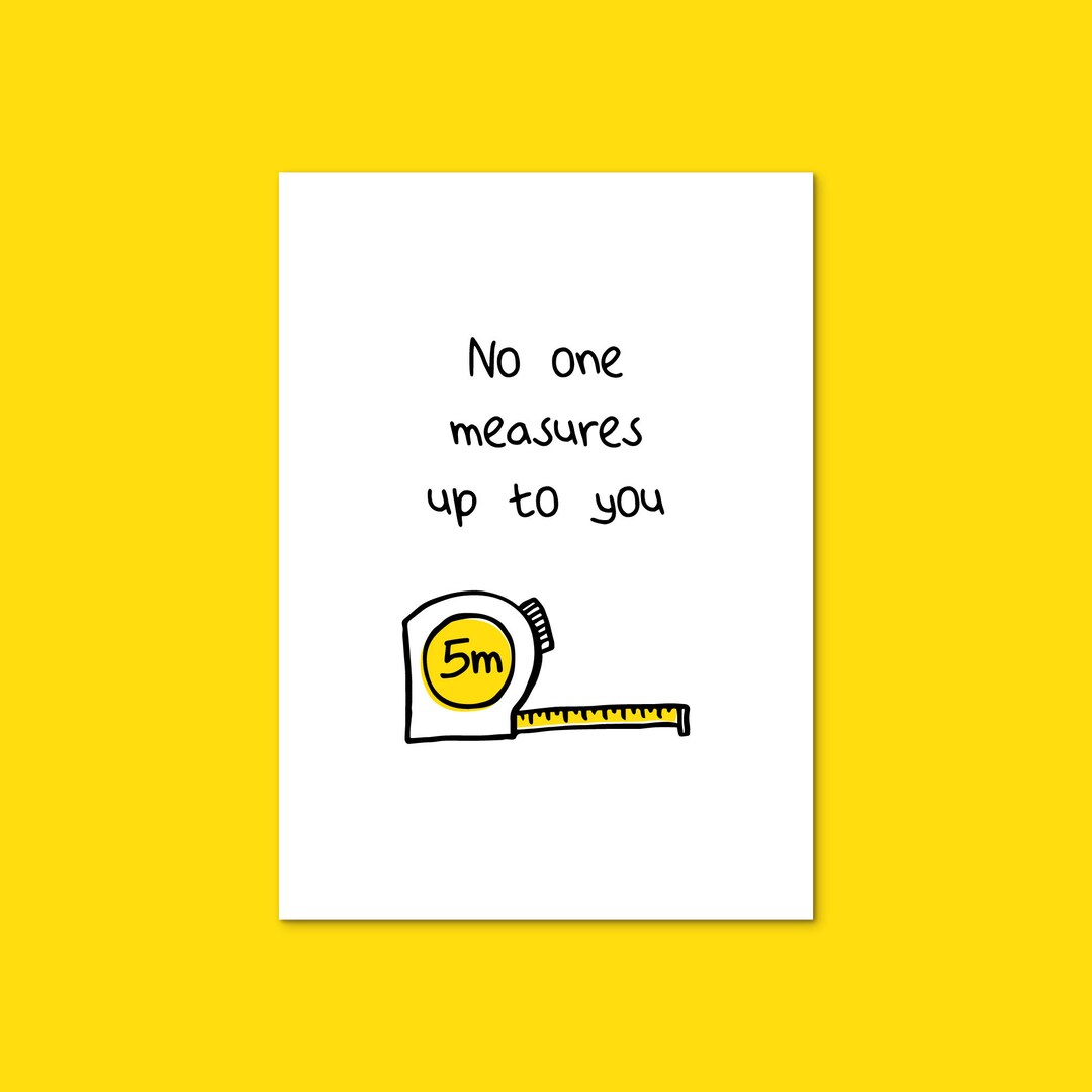 Fun Card, 'no One Measures up to You', Hand-drawn Illustration ...