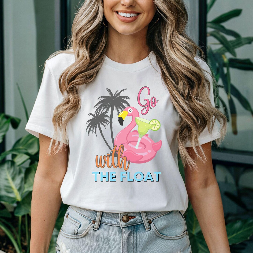 Go With the Float Shirt, Cute Flamingo in Floaty Shirt, Pink Flamingo ...