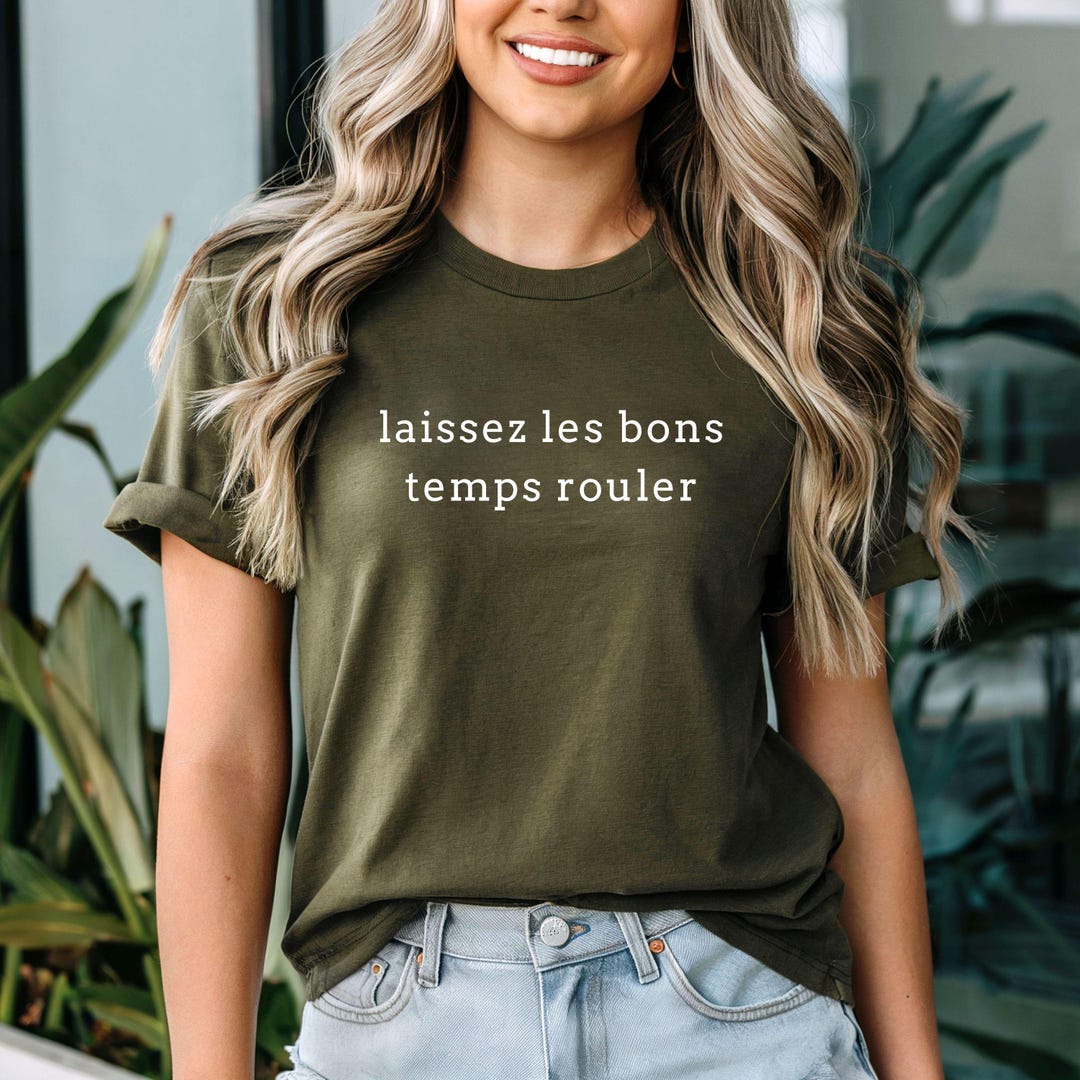 Laissez Les Bons Temps Rouler Shirt, Let the Good Times Roll Shirt ...