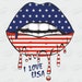 Dripping USA Lips SVG, Patriotic Lips Svg, 4th of July Svg, America SVG ...