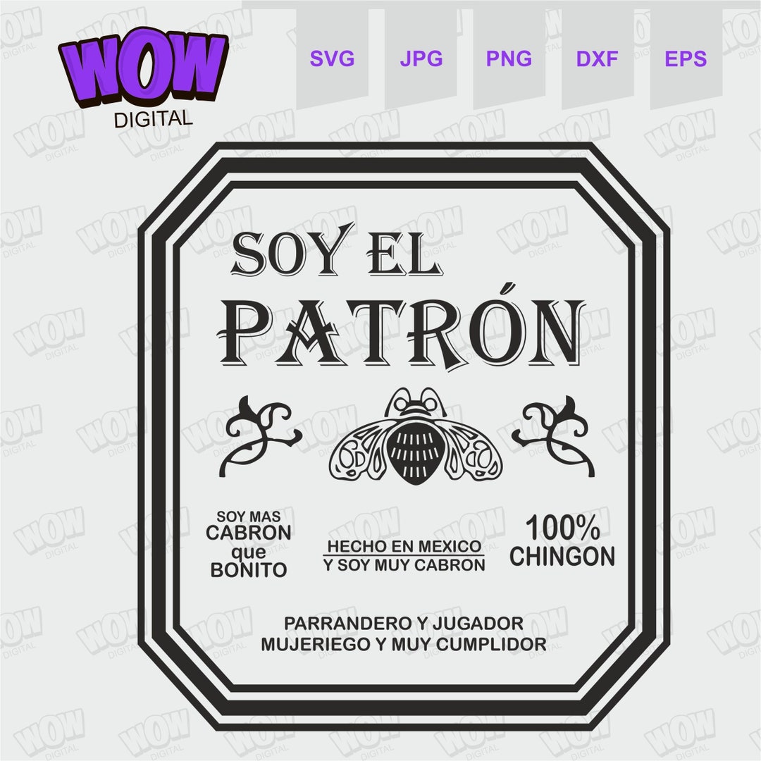 Soy EI Patron Svg Cut File for Cricut Silhouette Cameo, Soy EI Patron ...