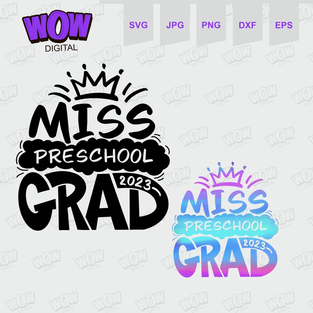 Miss Preschool Grad, Pre-k Graduation Svg 2023, Preschool Grad Svg ...