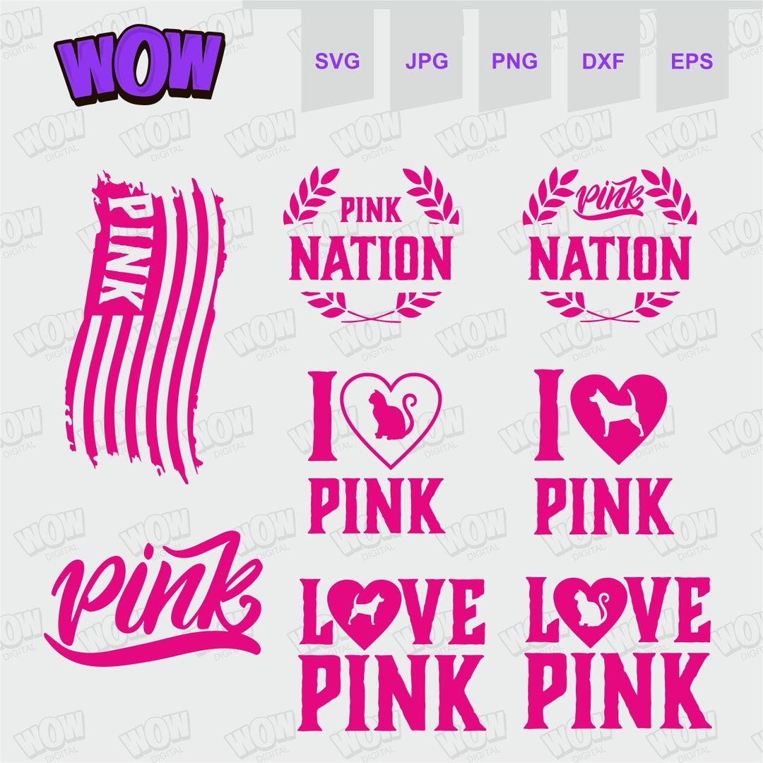 Love Pink SVG Bundle, Love Pink, Pink Nation, Love Pink Dog, Instant ...