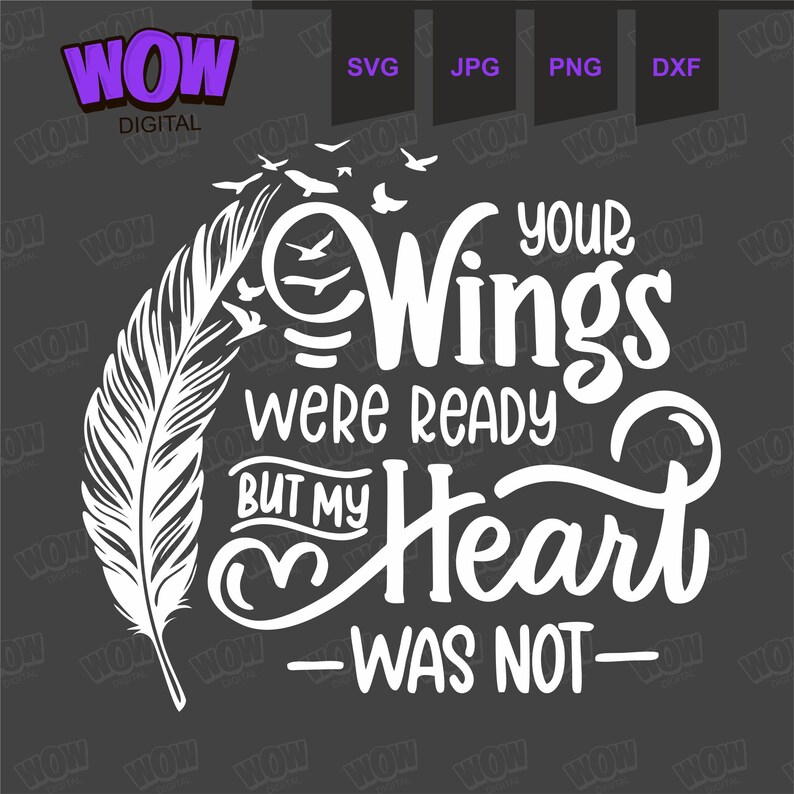 Your Wings Were Ready Svg Cut File For Cricut Silhouette Cameo Etsy