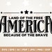 America the Land of the Free Because of the Brave SVG, USA, Memorial ...